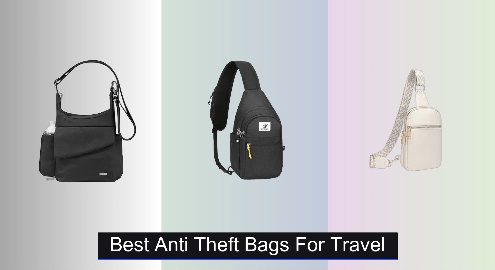 7 Best Anti-Theft Crossbody Travel Bags 2026