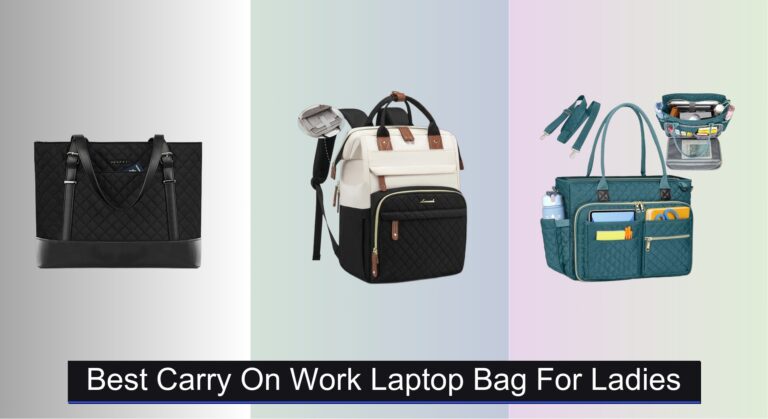8 Best Carry-On Work Laptop Bags for Ladies (2026 Guide)