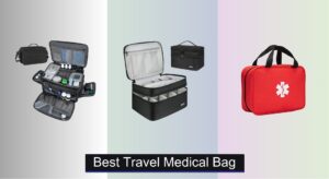 8 Best Travel Medical Bags to Buy in 2025